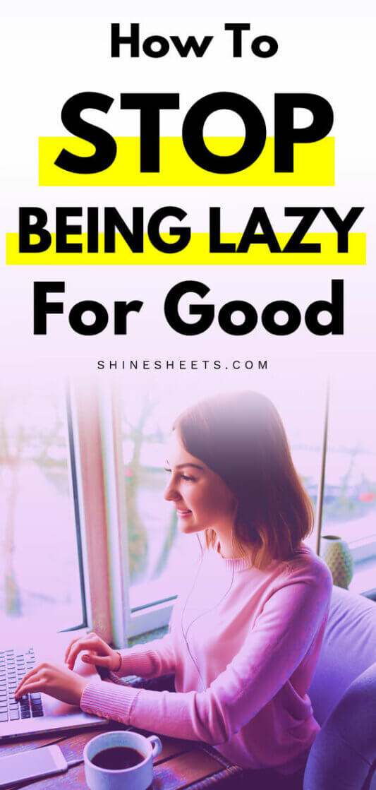 How To Stop Being Lazy + FREE Printable Weekly To Do List | ShineSheets ...