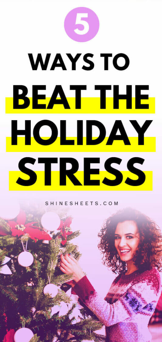 How To Manage Holiday Stress: 5 Ways To Actually Enjoy Your Holidays ...