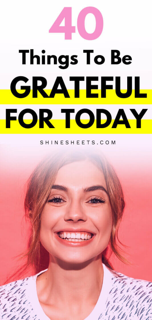 40 Things To Be Grateful For + Printable Gratitude List | ShineSheets ...