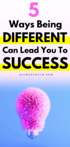 5 Ways Being Different Can Lead You To Success | ShineSheets - Elevate ...