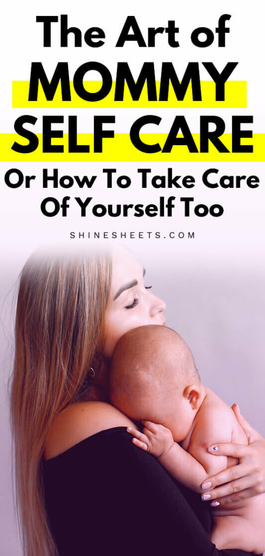 The Art of Mommy Self-Care: Learn to Care for Yourself While Being a ...