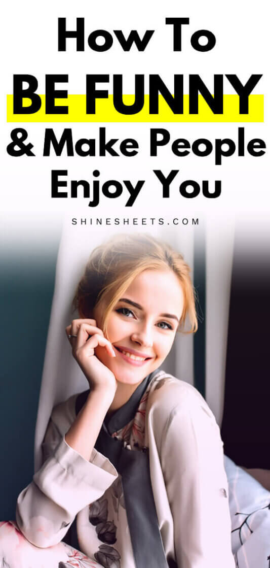 How To Be Funny & Make People Enjoy You | ShineSheets - Elevate Your Life