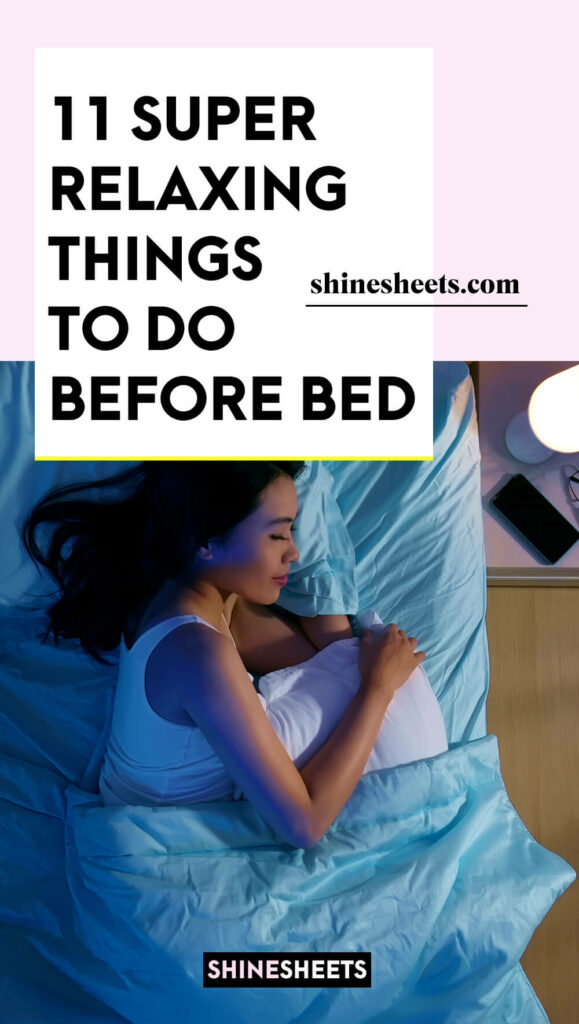 11 Super Relaxing Things to Do Before Bed | ShineSheets - Elevate Your Life