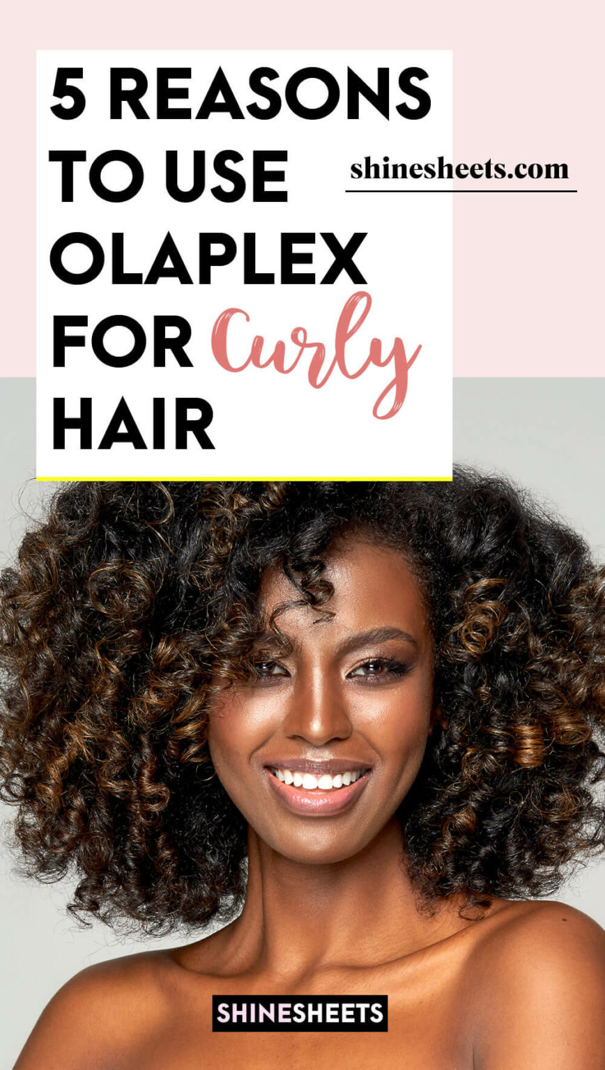 5 Important Reasons To Use OLAPLEX For Curly Hair | ShineSheets ...