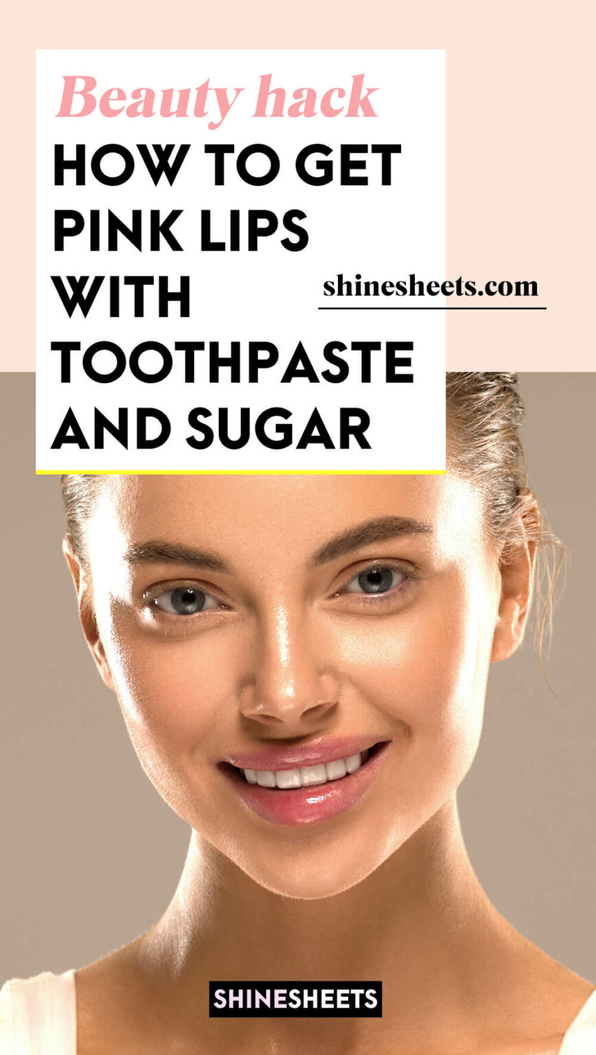 How To Get Pink Lips With Toothpaste: 1-Minute Beauty Hack | ShineSheets - Elevate Your Life