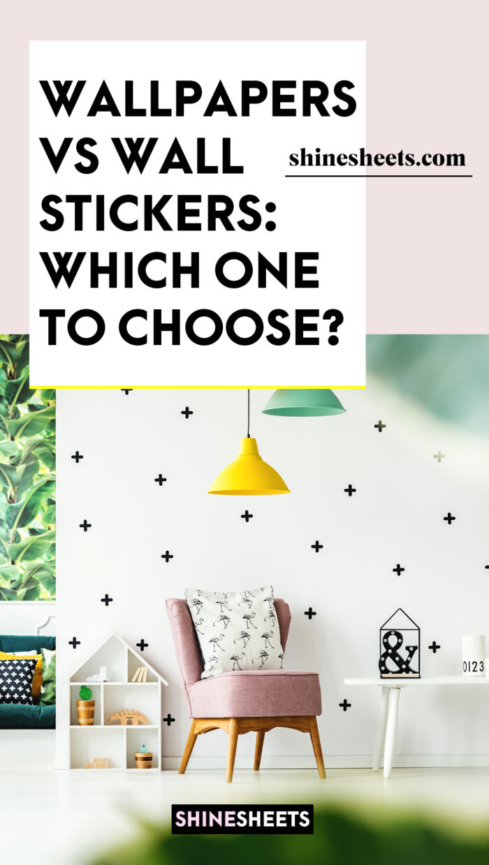 Wallpapers VS Wall Stickers: Which One to Choose? | ShineSheets ...
